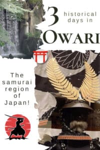 Three Historical Days in Owari, the Samurai Region of Japan | Arigato ...
