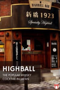 HIGHBALL: THE POPULAR WHISKY COCKTAIL IN JAPAN | Arigato Travel