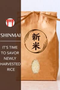 SHINMAI: IT’S TIME TO SAVOR NEWLY HARVESTED RICE | Arigato Travel