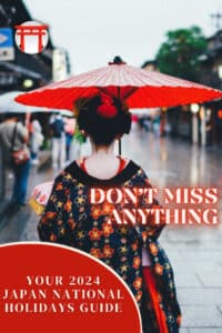 DON’T MISS ANYTHING: YOUR 2024 JAPAN NATIONAL HOLIDAYS GUIDE | Arigato ...
