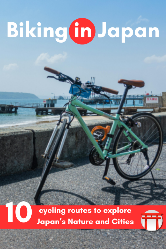 Biking in Japan: 10 cycling routes to explore Japan’s Nature and Cities ...
