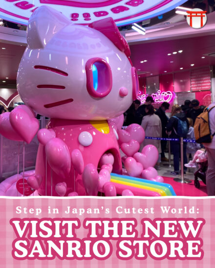 STEP INTO JAPAN’S CUTEST WORLD: VISIT THE NEW SANRIO STORE